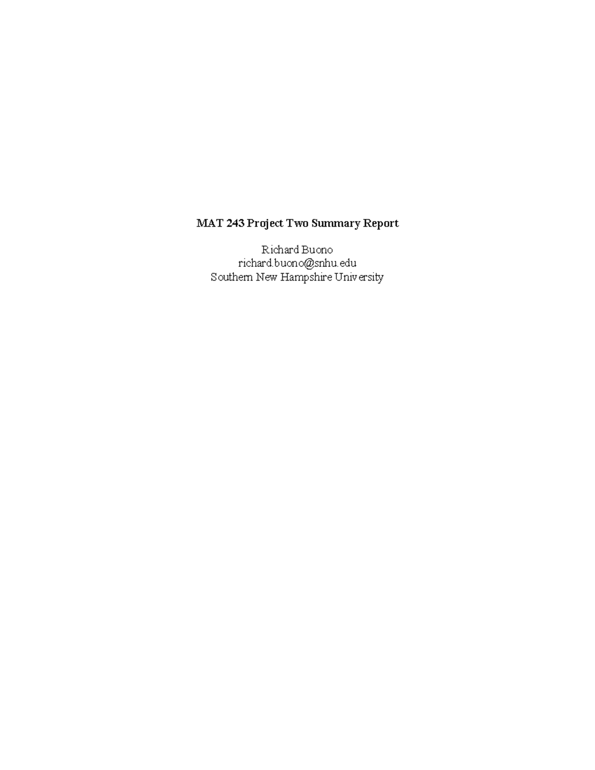 MAT 243 Project Two Summary Report - Richard Buono - MAT 243 Project ...