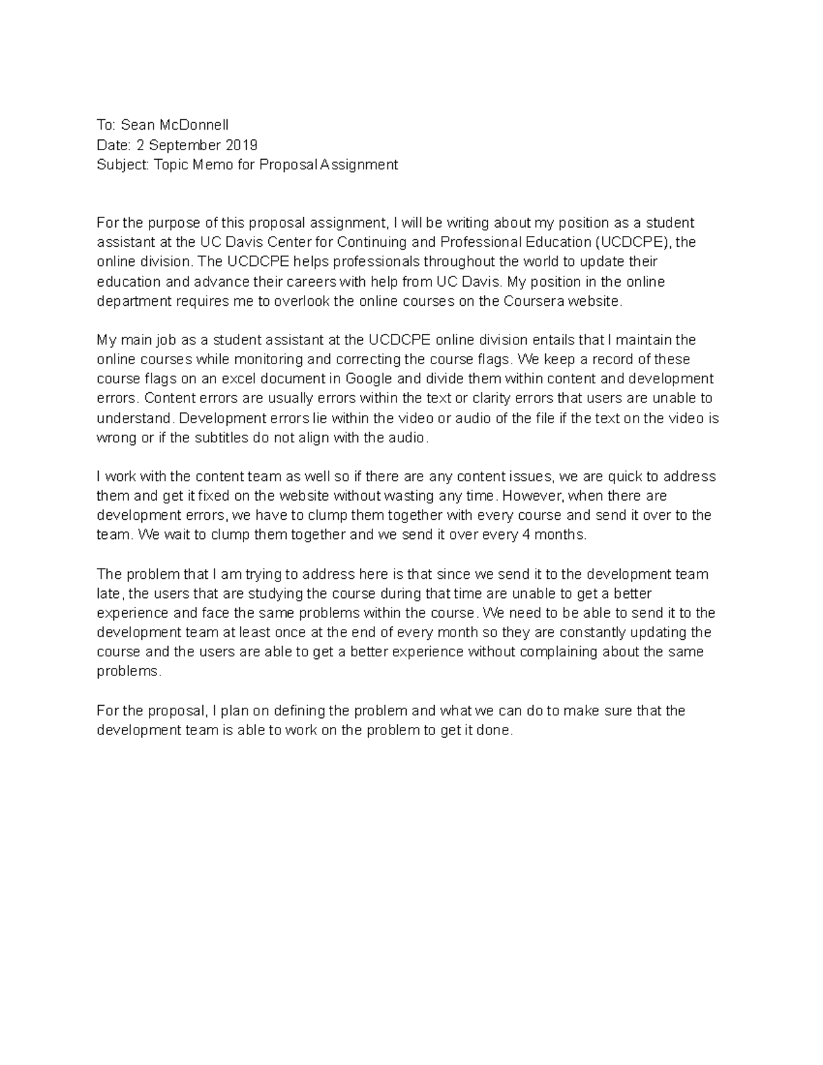 Topic Memo - Sean McDonnell taught this class. It was based on business ...