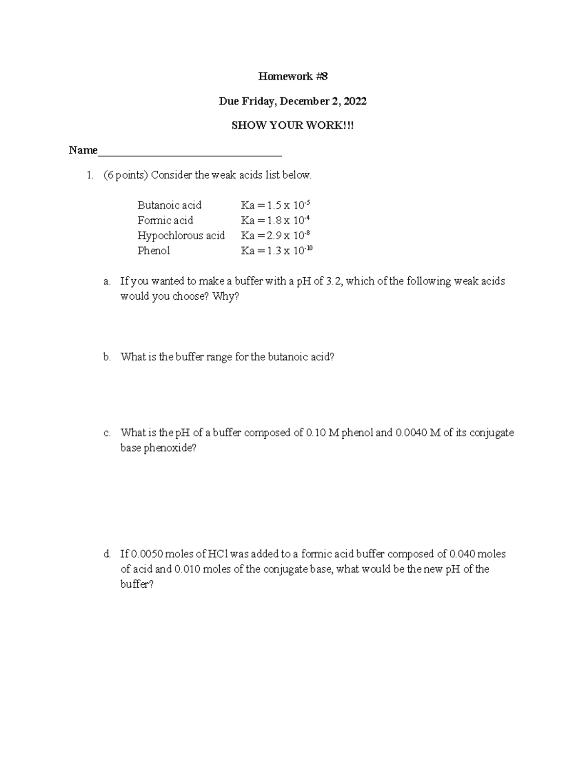 Homework #8 - Homework # Due Friday, December 2, 2022 SHOW YOUR WORK ...