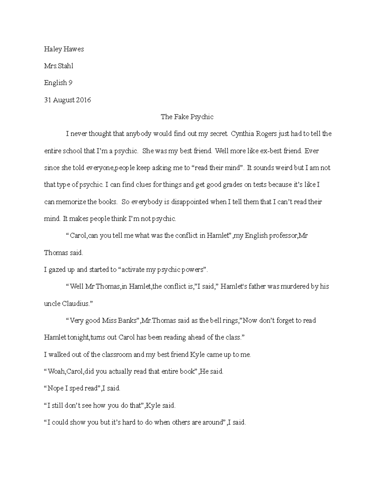 Writer Igniter. - Haley Hawes Mrs English 9 31 August 2016 The Fake ...