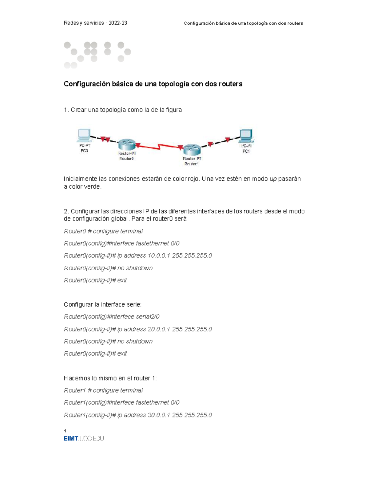 Conf 2 routers - PEC3 - Configuración básica de una topología con dos routers 1. Crear una ...