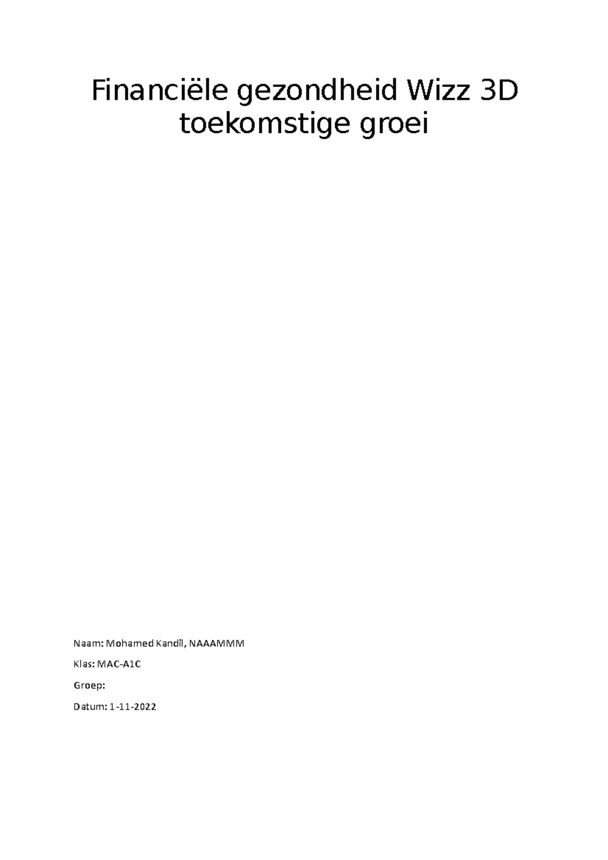 Rapportage verslag - Financiële gezondheid Wizz 3D toekomstige groei Naam: Mohamed Kandil ...