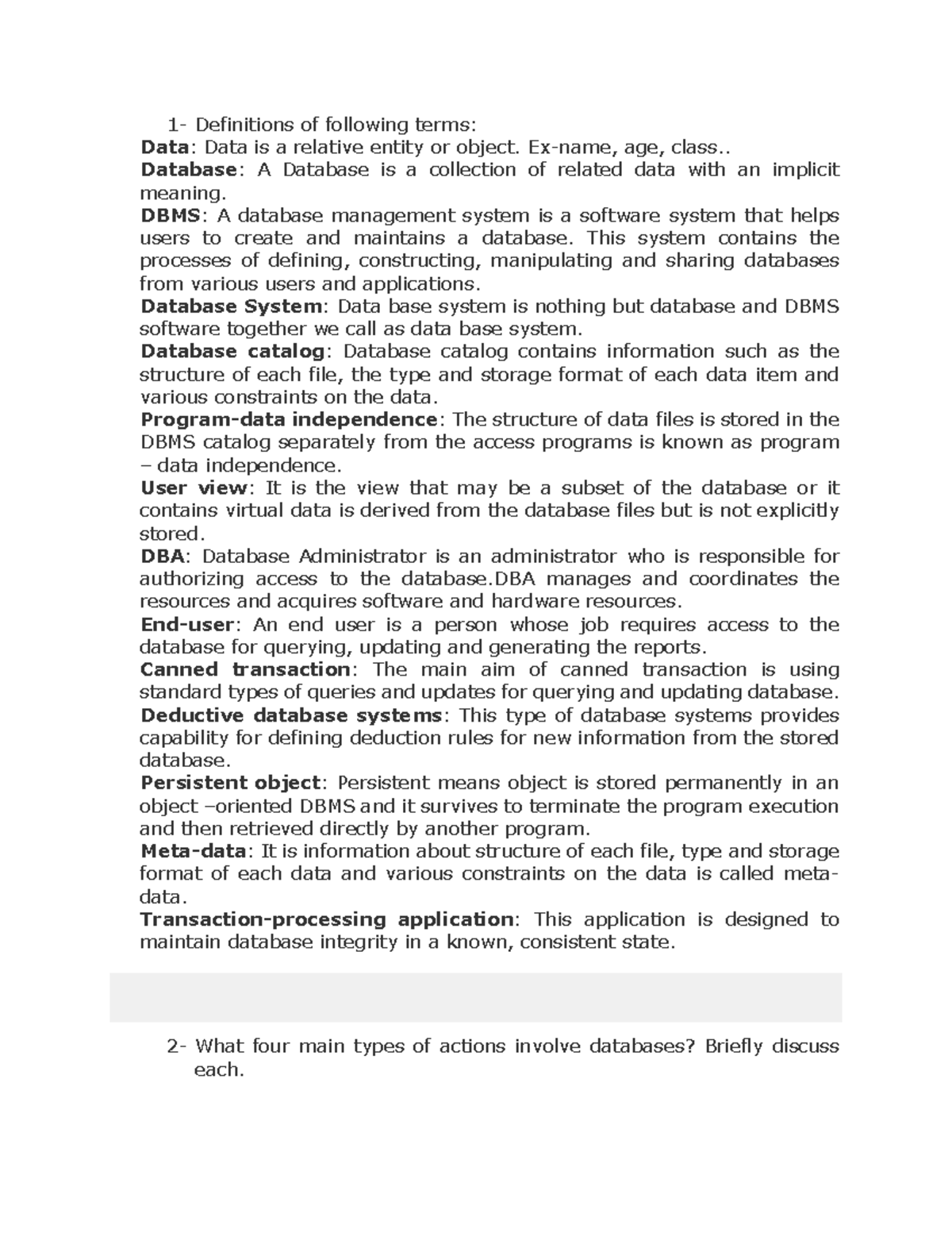 Chapter one answers , database Ramez - 1 - Definitions of following terms: Data: Data is a ...
