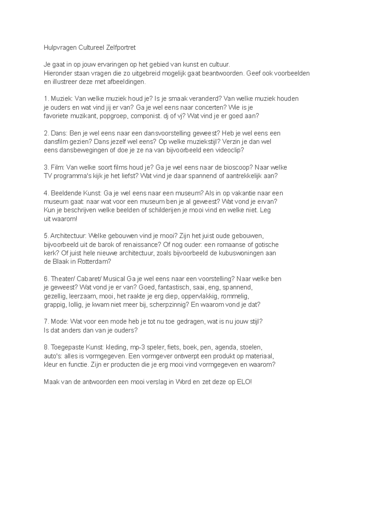 Hulpvragen Cultureel Zelfportret - Hieronder staan vragen die zo ...