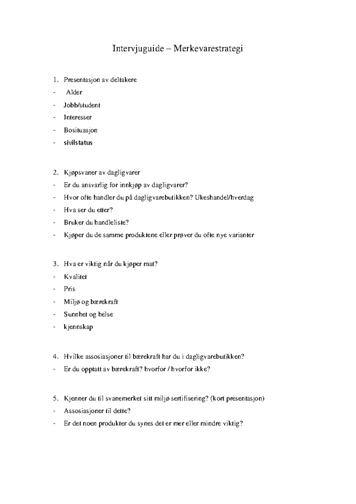 Intervjuguide Bachelor - Intervjuguide – Merkevarestrategi Presentasjon ...