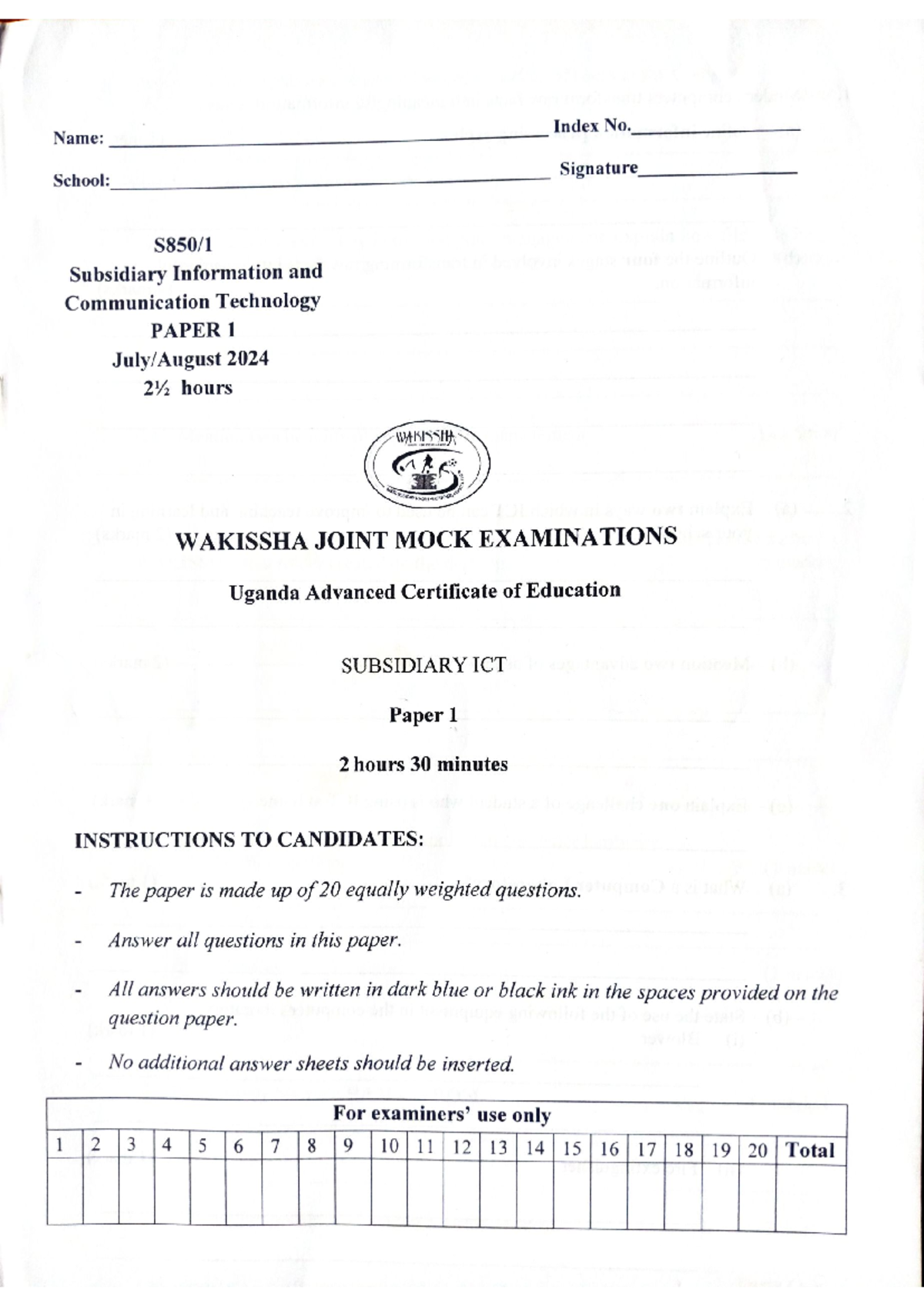 Wakissha ICT P1 -2024 - EXAMINATIONS - Index No. Name: Signature School ...