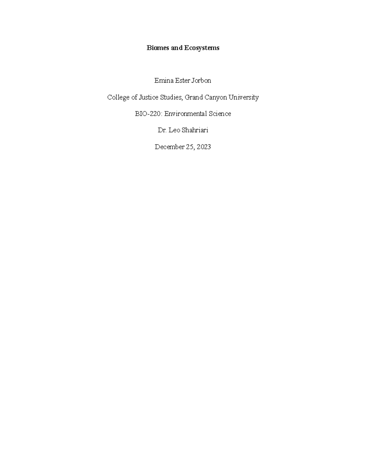 Biomes and Ecosystems Essay - Biomes and Ecosystems Emina Ester Jorbon ...