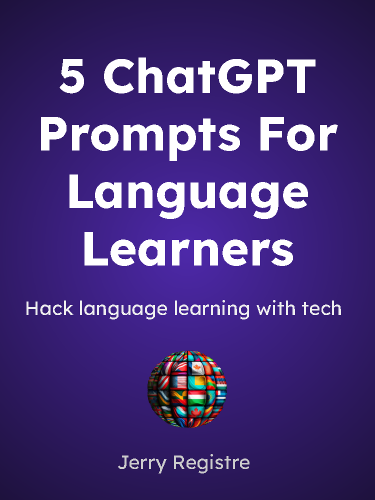 5 Chat GPT Prompts For Language Learners - May 2023 Update - 5 ChatGPT ...