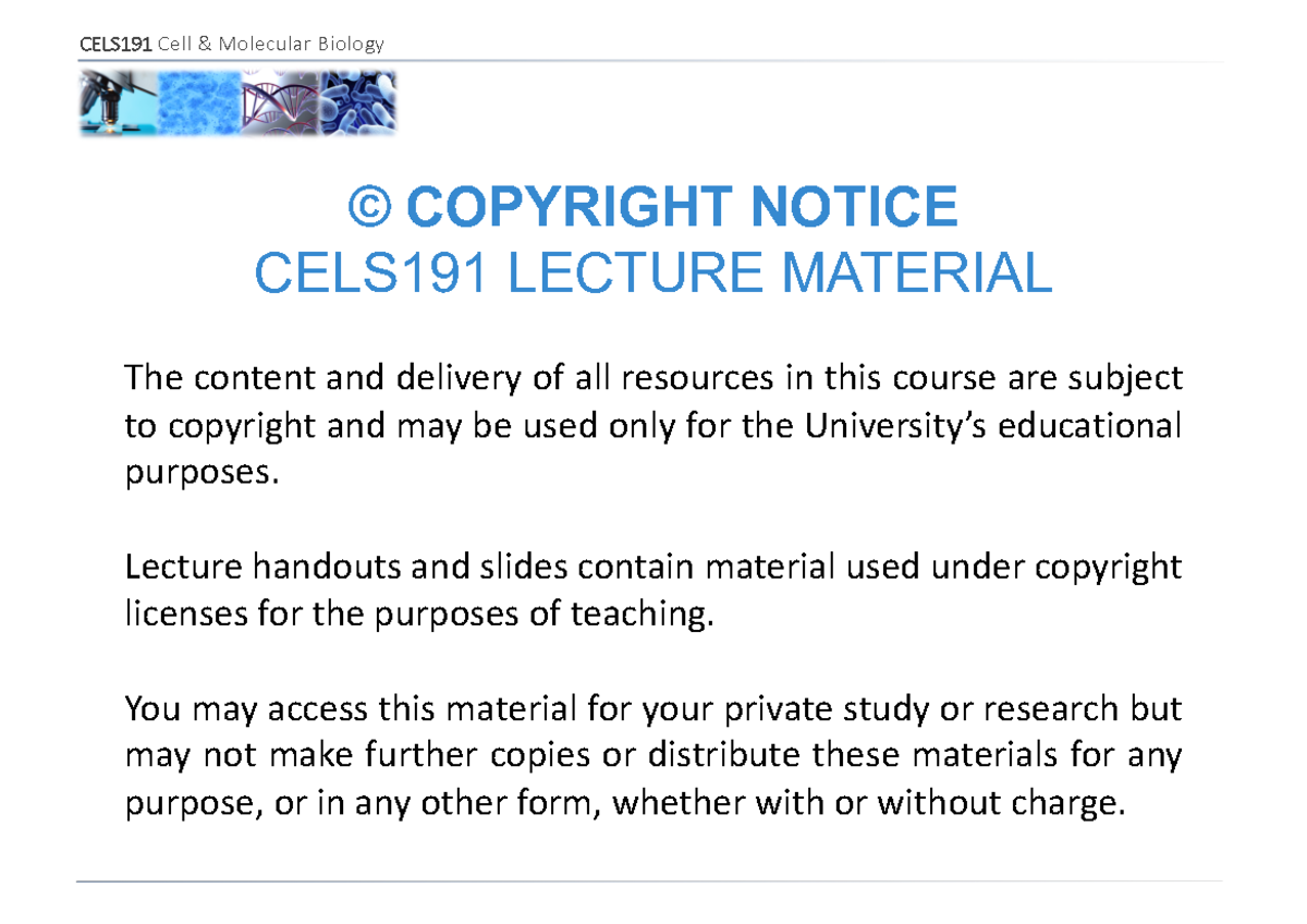 CELS191 2021 L4 Plasma Membrane & Organelles Colour - © COPYRIGHT NOTICE CELS191 LECTURE ...