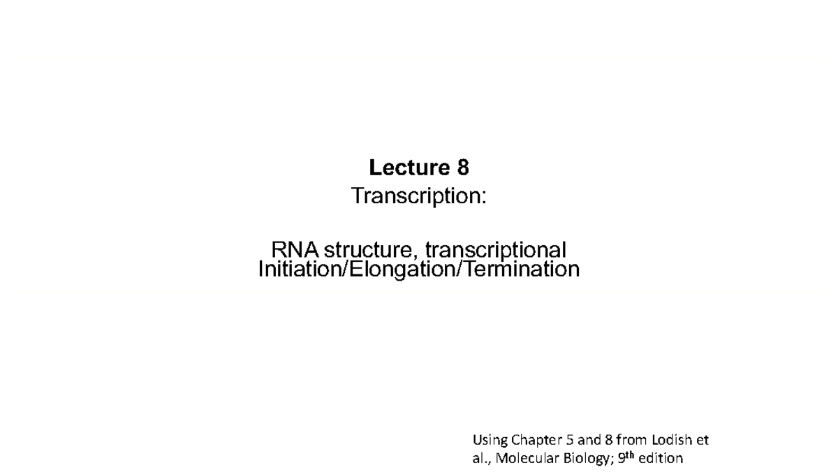 Lecture 8 Transcription 1 - ####### Lecture 8 ####### Transcription ...