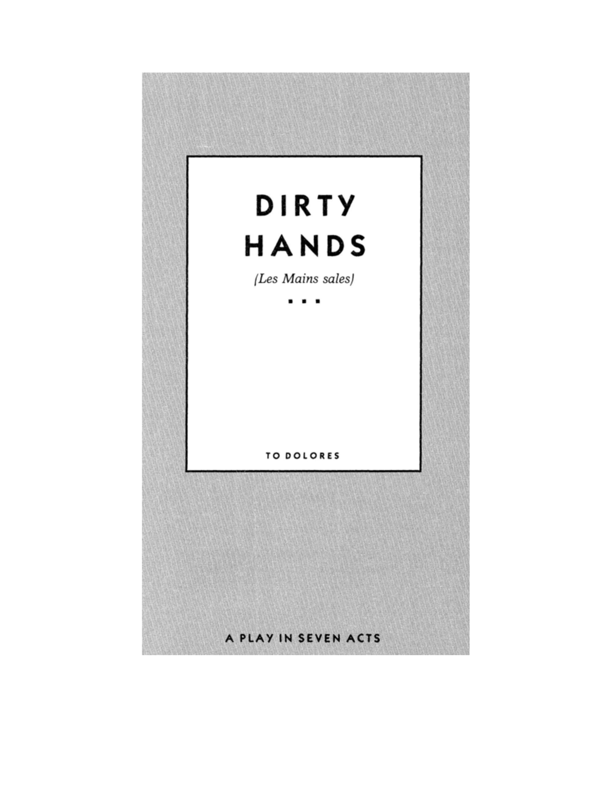 DIrty Hands English Translation - CHARACTERS IN THE PLAY OLGA HUGO ...
