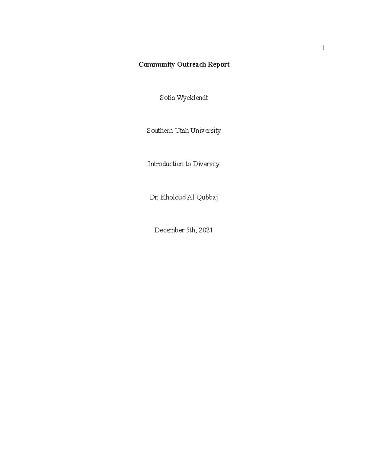 Community Outreach Report - 1 Community Outreach Report Sofia Wycklendt ...