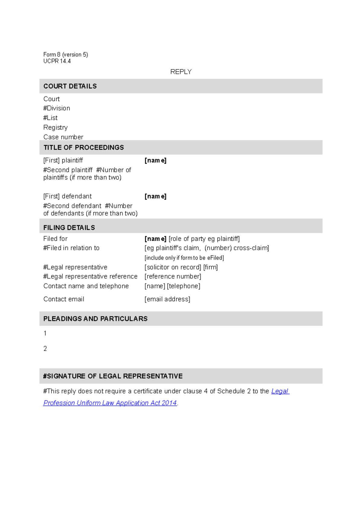 Ucpr form 8 v51 - UCPR Form - Form 8 (version 5) UCPR 14. REPLY COURT ...