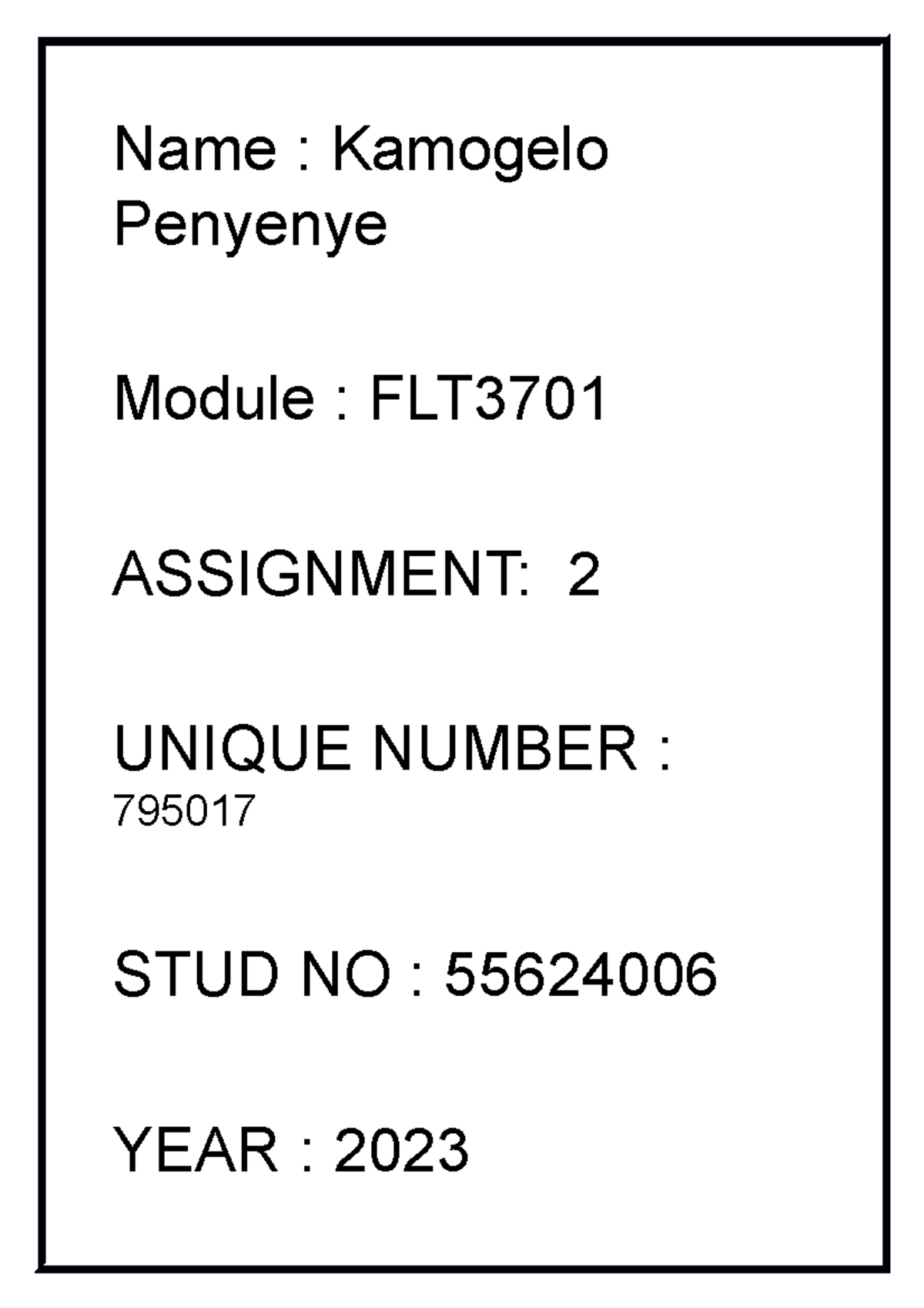 FLT - Name : Kamogelo Penyenye Module : FLT ASSIGNMENT: 2 UNIQUE NUMBER ...