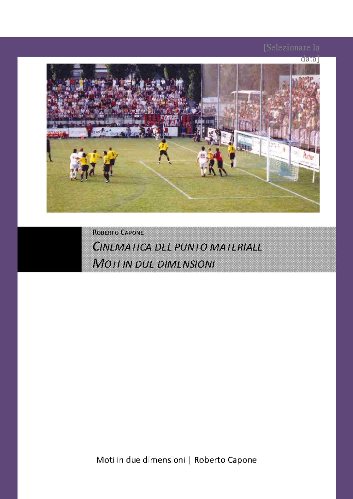 MOTI IN DUE Dimensioni - [Selezionare la data] Moti in due dimensioni ...