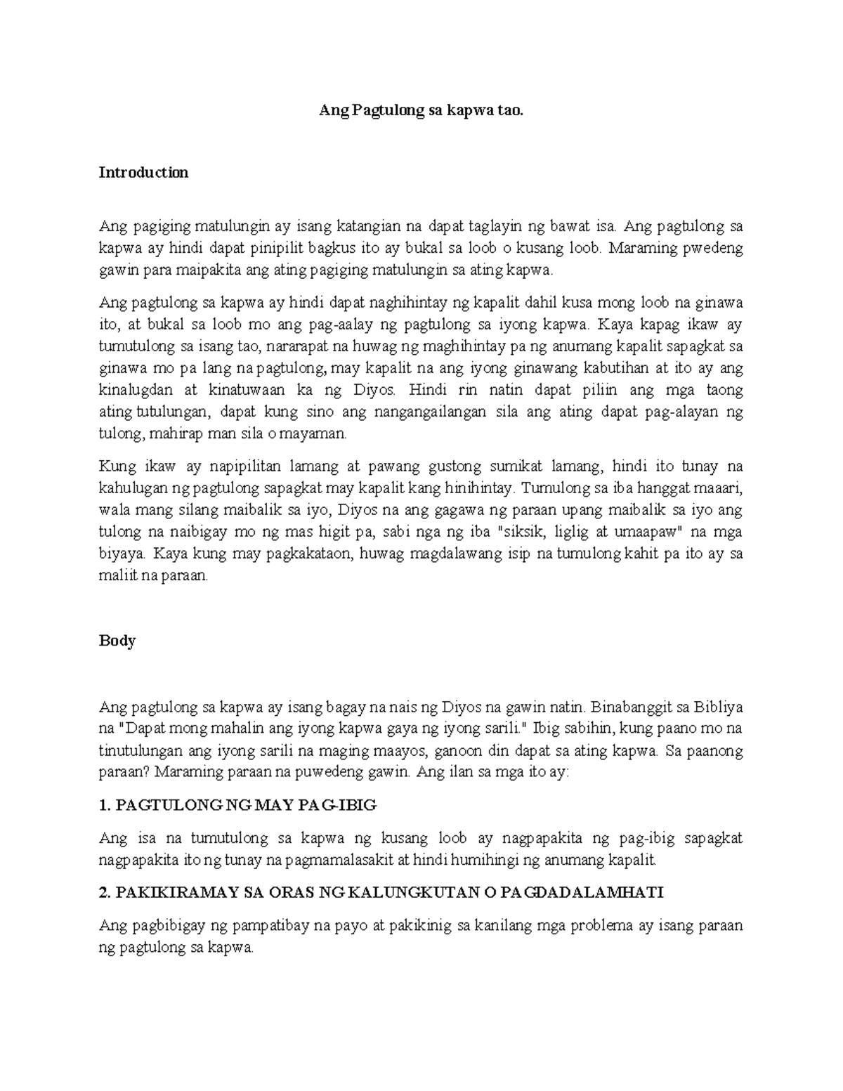 Ang Pagtulong sa kapwa tao - Introduction Ang pagiging matulungin ay isang katangian na dapat ...