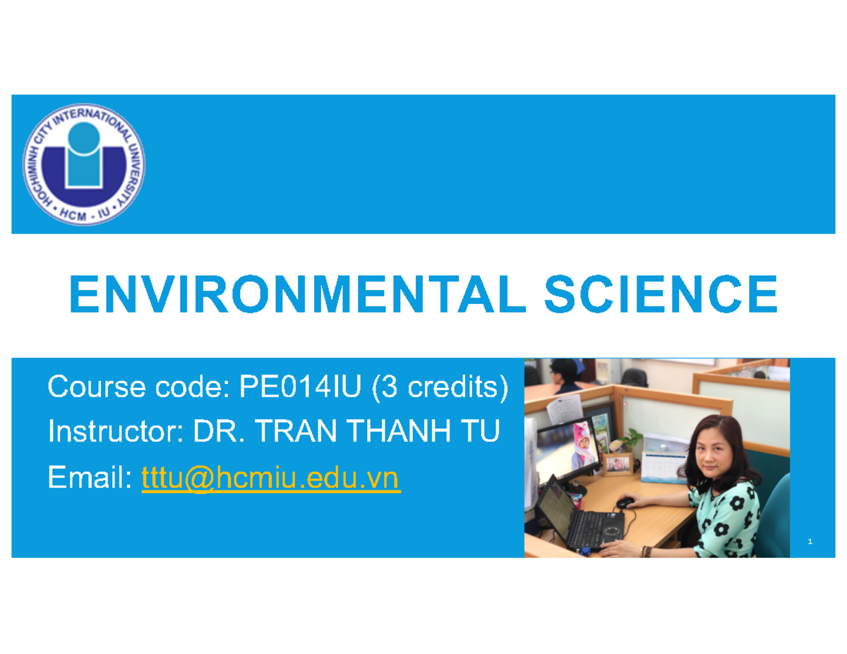 Lecture about ES - ENVIRONMENTAL SCIENCE Course code: PE014IU (3 ...