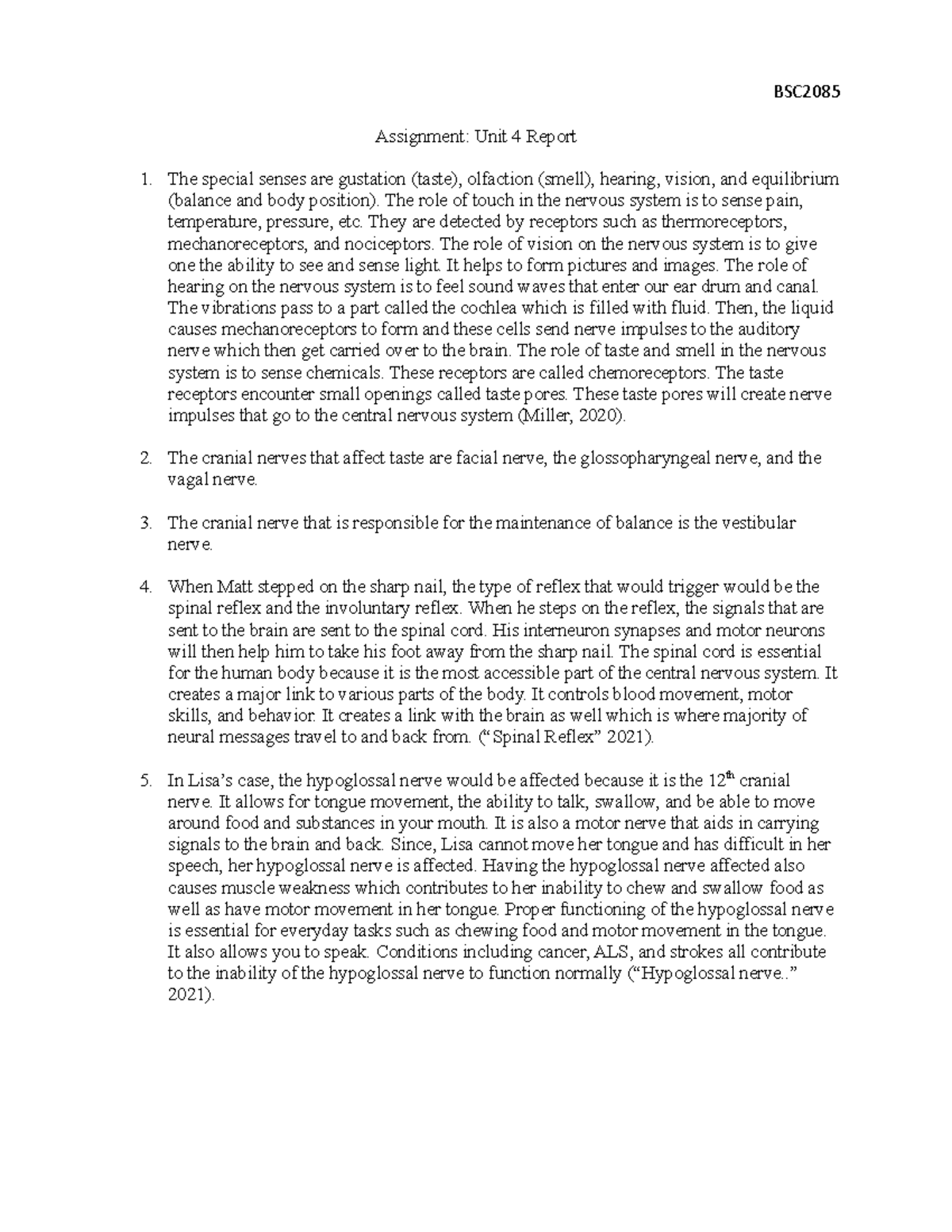 Unit 4 Report - BSC Assignment: Unit 4 Report The special senses are ...