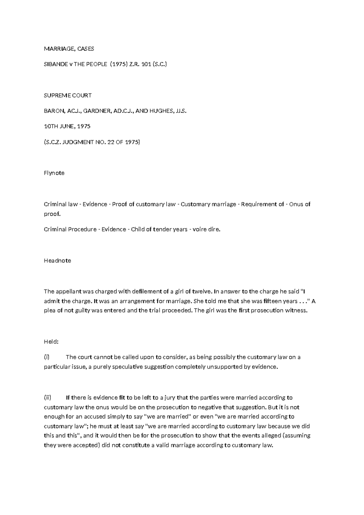 Marriage Cases 2 - MARRIAGE, CASES SIBANDE v THE PEOPLE (1975) Z. 101 ...
