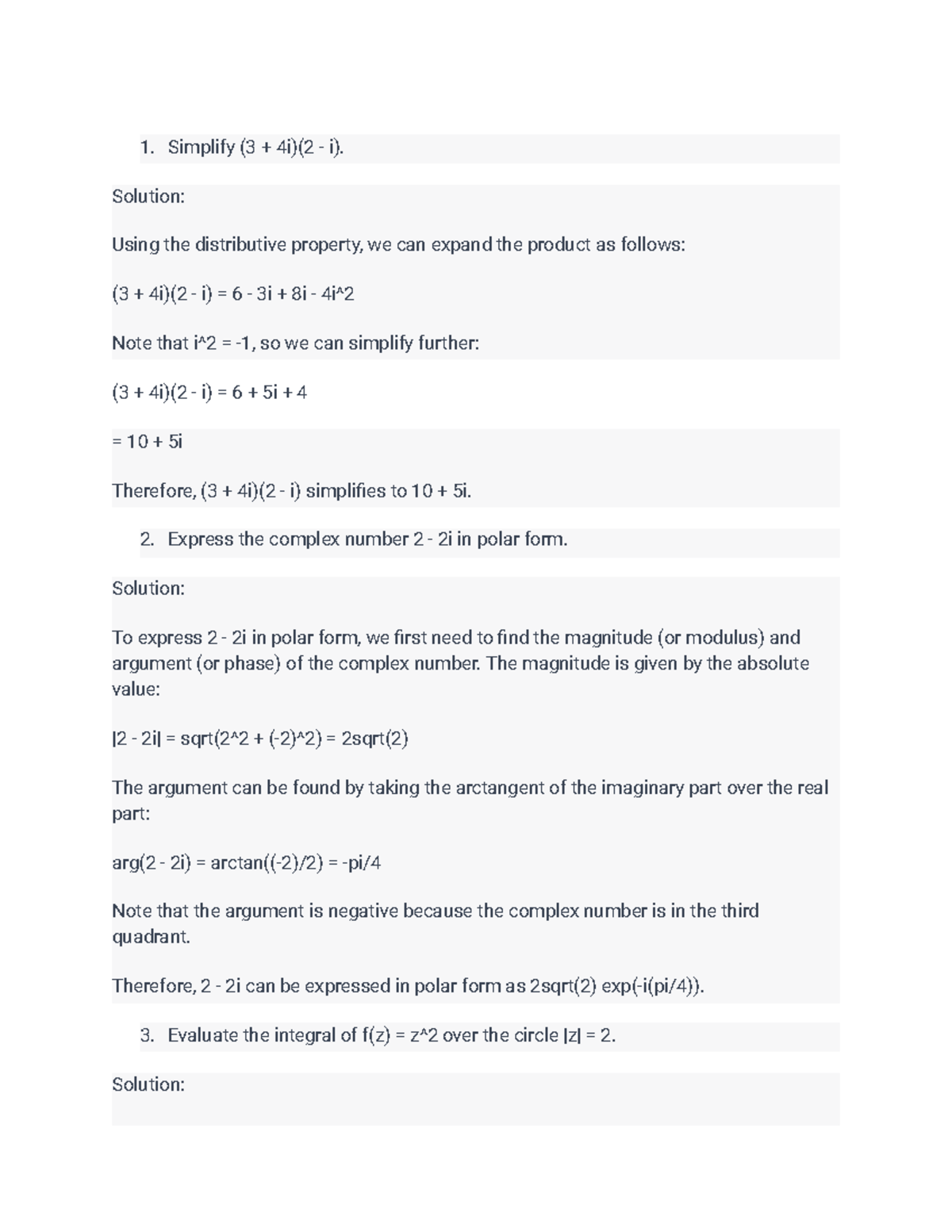 Complex Analysis Manipulation Problems - Simplify (3 + 4i)(2 - i). Solution: Using the ...