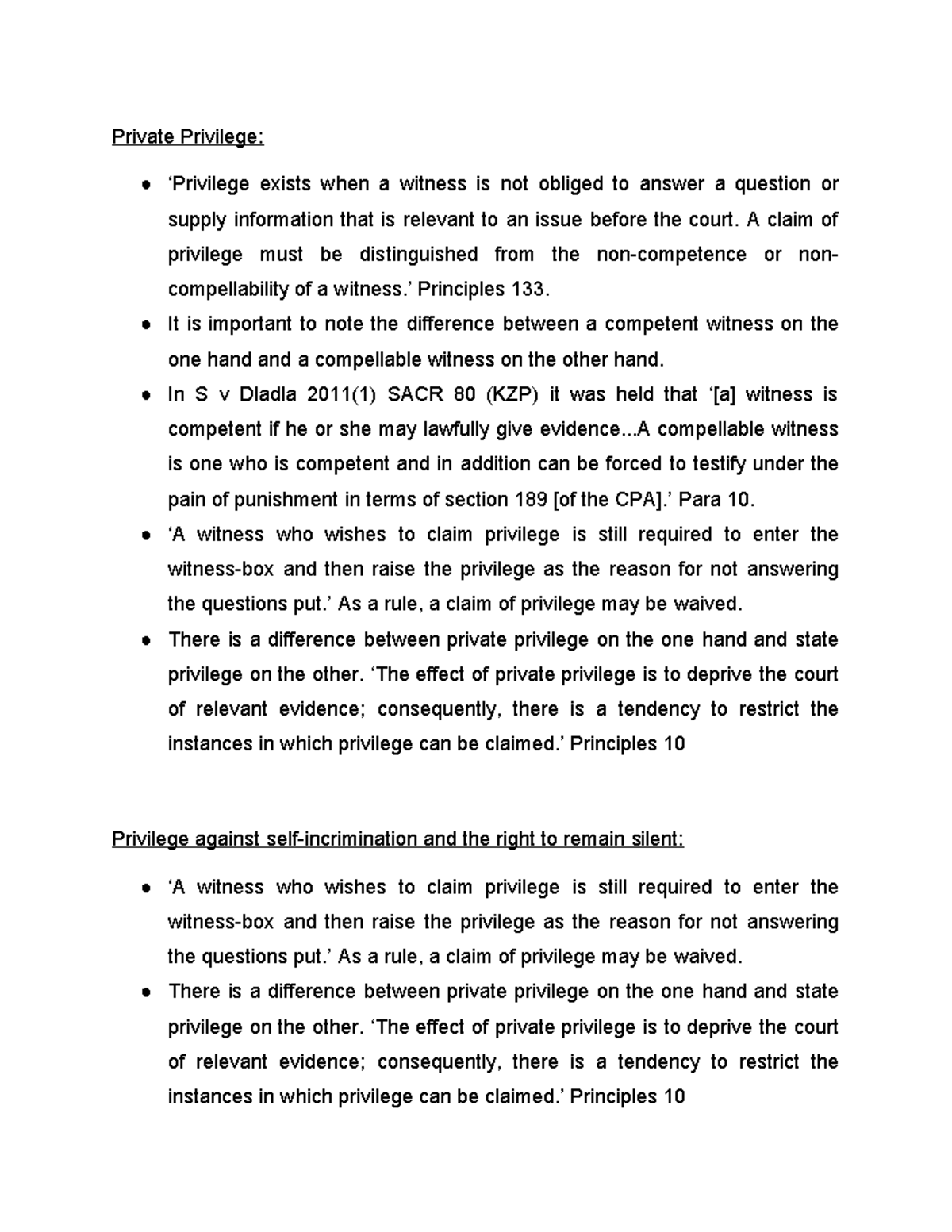 Private privilege - Private Privilege: ‘Privilege exists when a witness ...