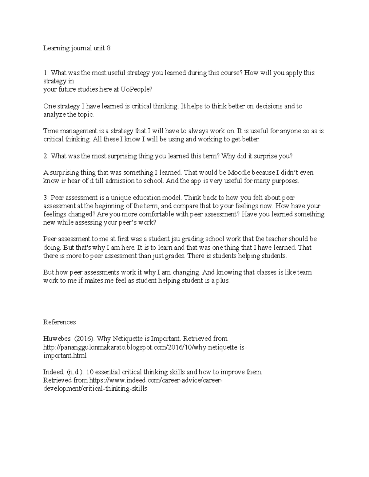 Learning journal unit 8 - It helps to think better on decisions and to ...