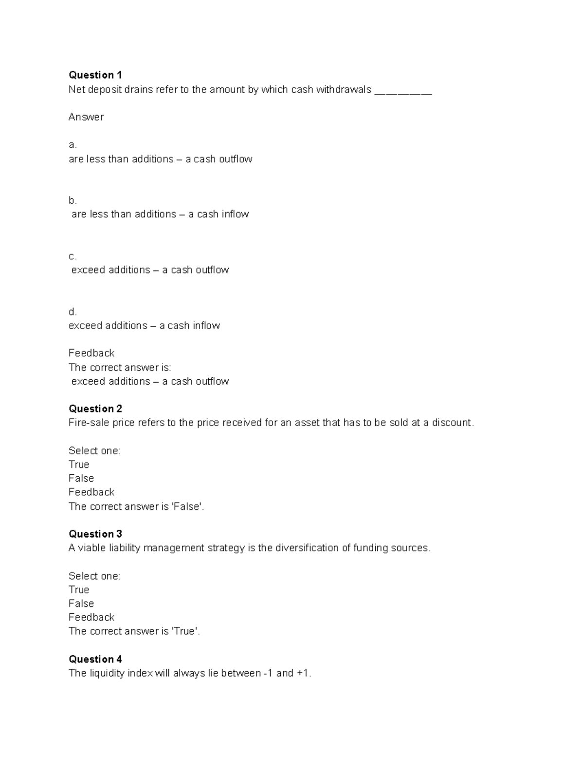 Quiz 7 - Practice - Question 1 Net deposit drains refer to the amount ...