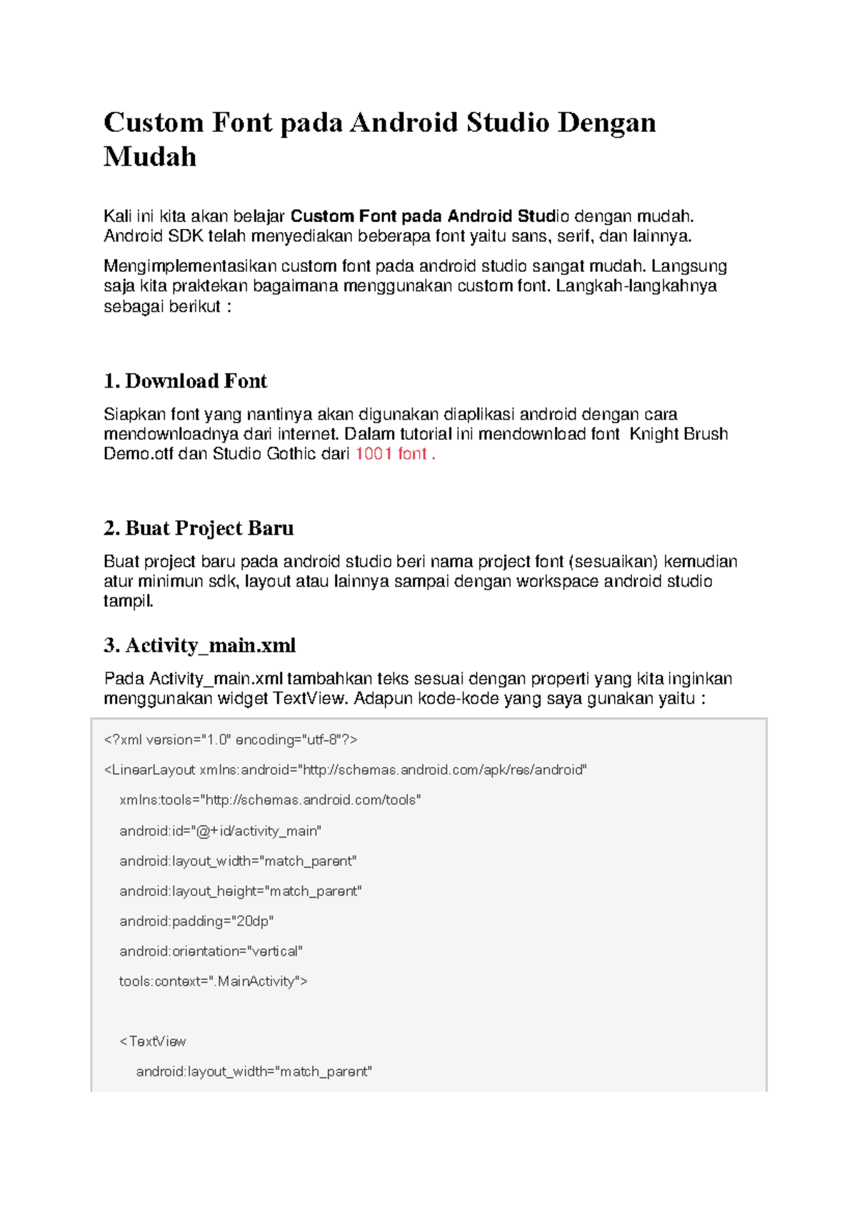 Custom Font - Android SDK telah menyediakan beberapa font yaitu sans, serif, dan lainnya. - Studocu