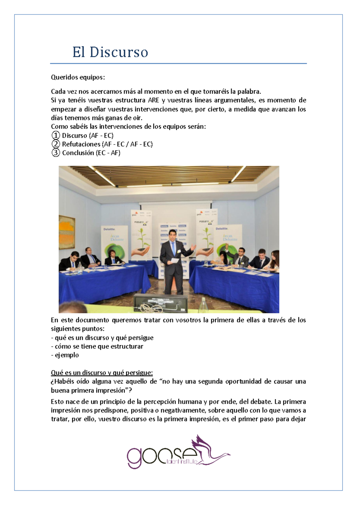 6 - Formatos - El Discurso Queridos equipos: Cada vez nos acercamos más ...