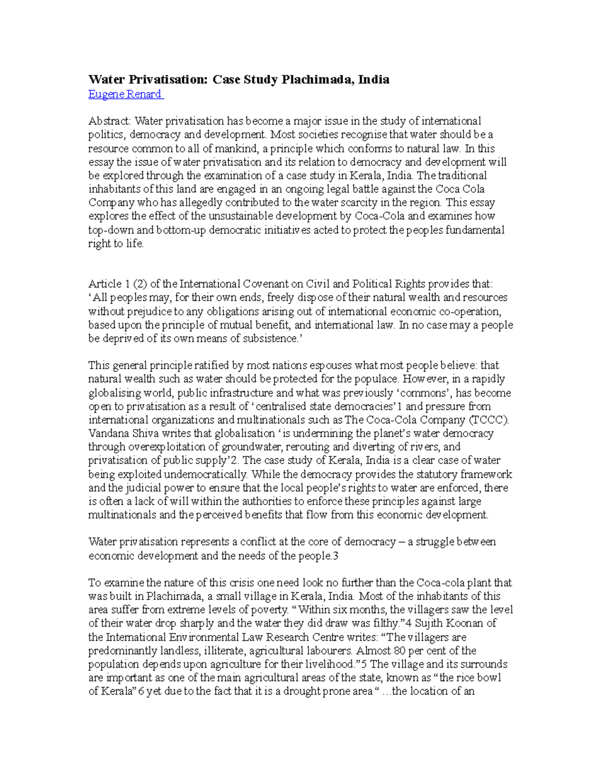 Plachimada - Most societies recognise that water should be a resource common to all of mankind ...