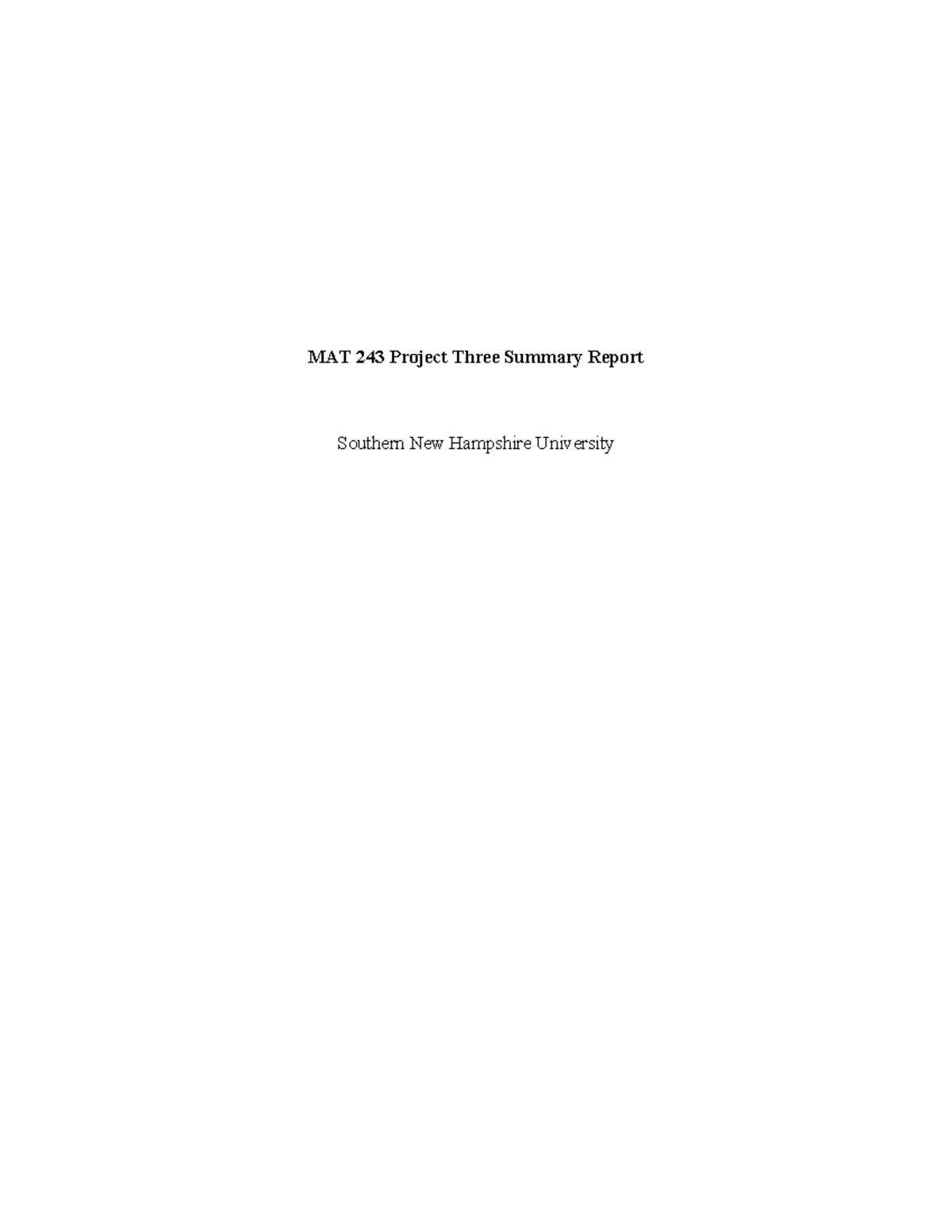 MAT 243 Project Three Summary Report Template - MAT 243 Project Three ...