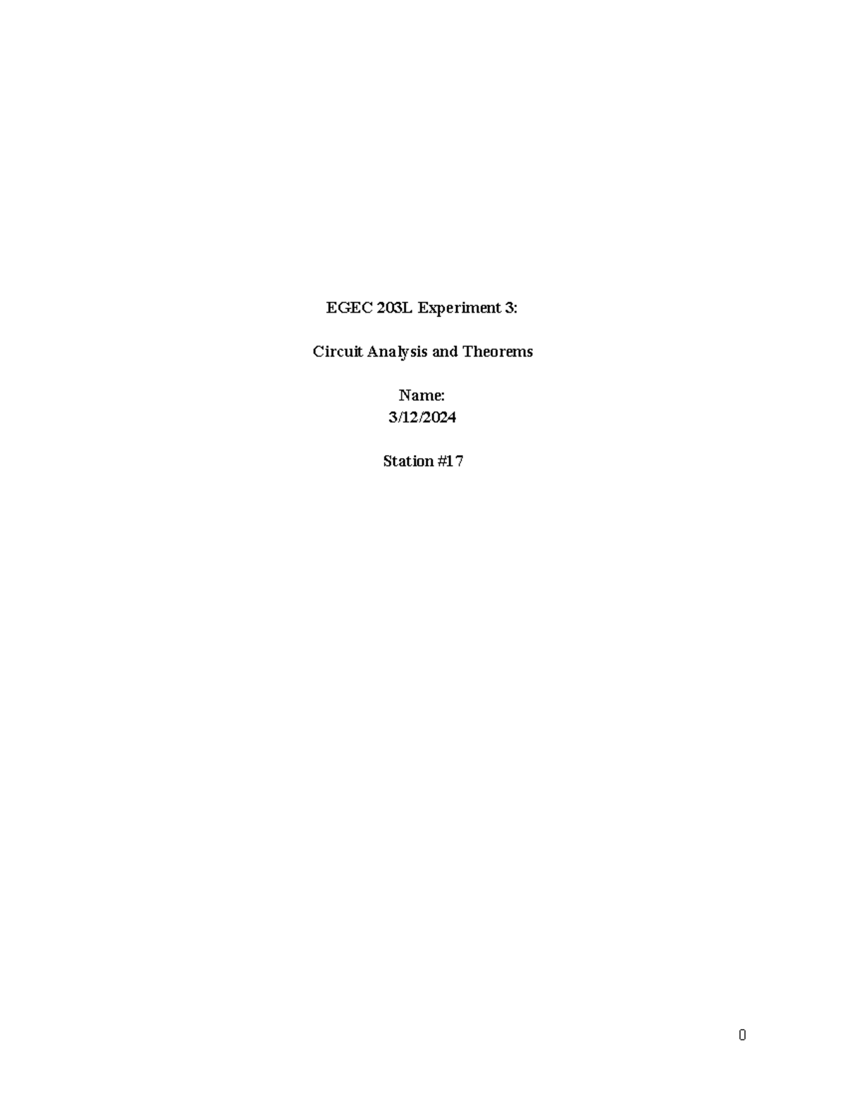 203L Lab Report 4 - EGEC 203L Experiment 3: Circuit Analysis and ...