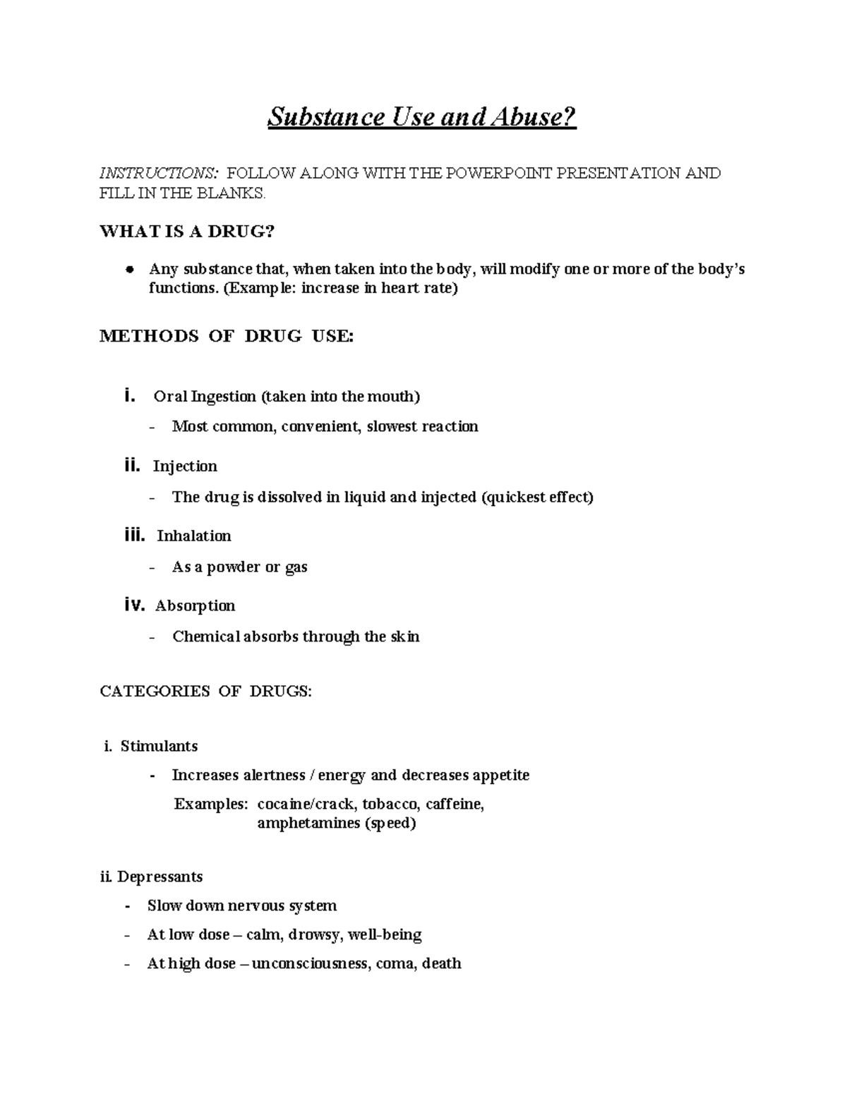 Substance Use and Abuse - Substance Use and Abuse? INSTRUCTIONS: FOLLOW ...