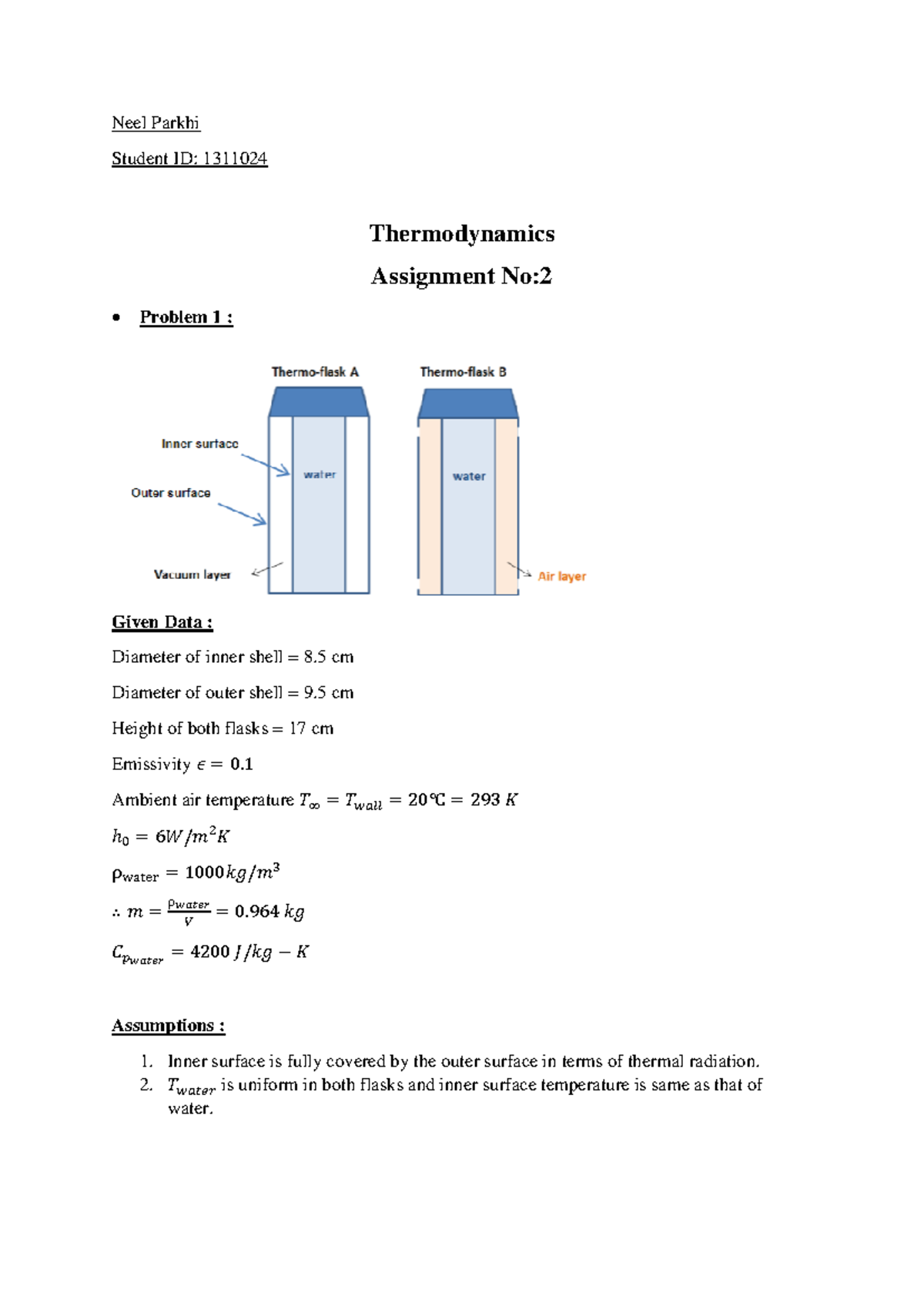 Assignment 2 - Neel Parkhi Student ID: 1311024 Thermodynamics Assignment No: • Problem 1 : Given ...