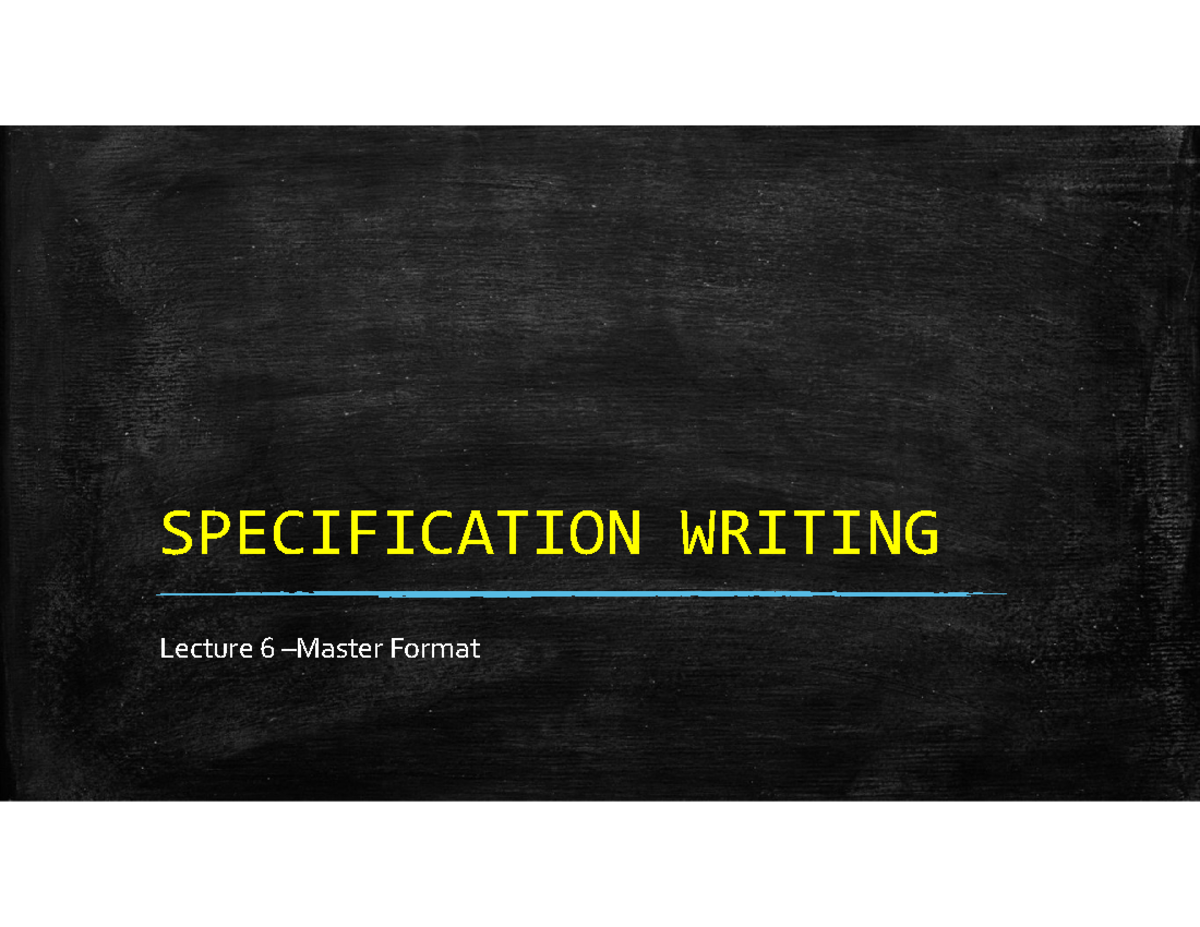 Masterformat NOTES IN BUILDING TECHNOLOGY - SPECIFICATION WRITING ...