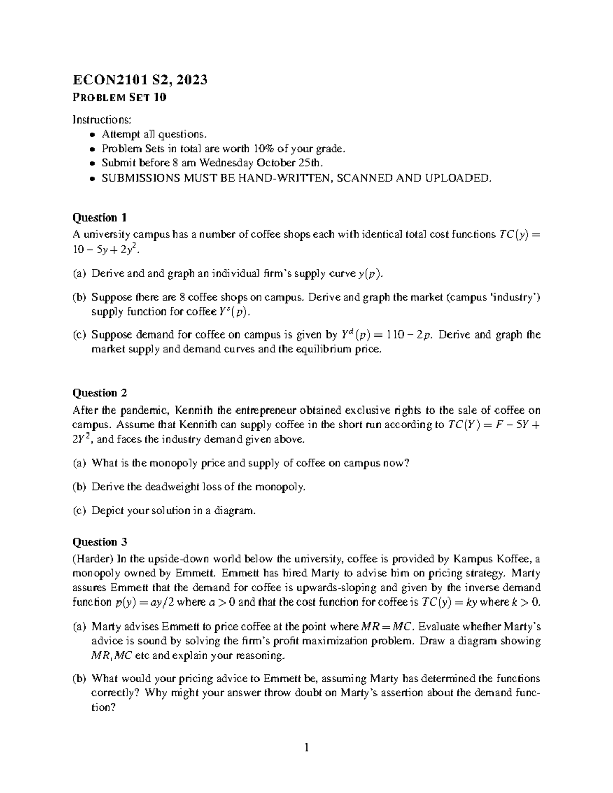 PS10 Questions ECON2101 - ECON2101 S2, 2023 PROBLEM SET 10 Instructions: - Attempt all questions ...