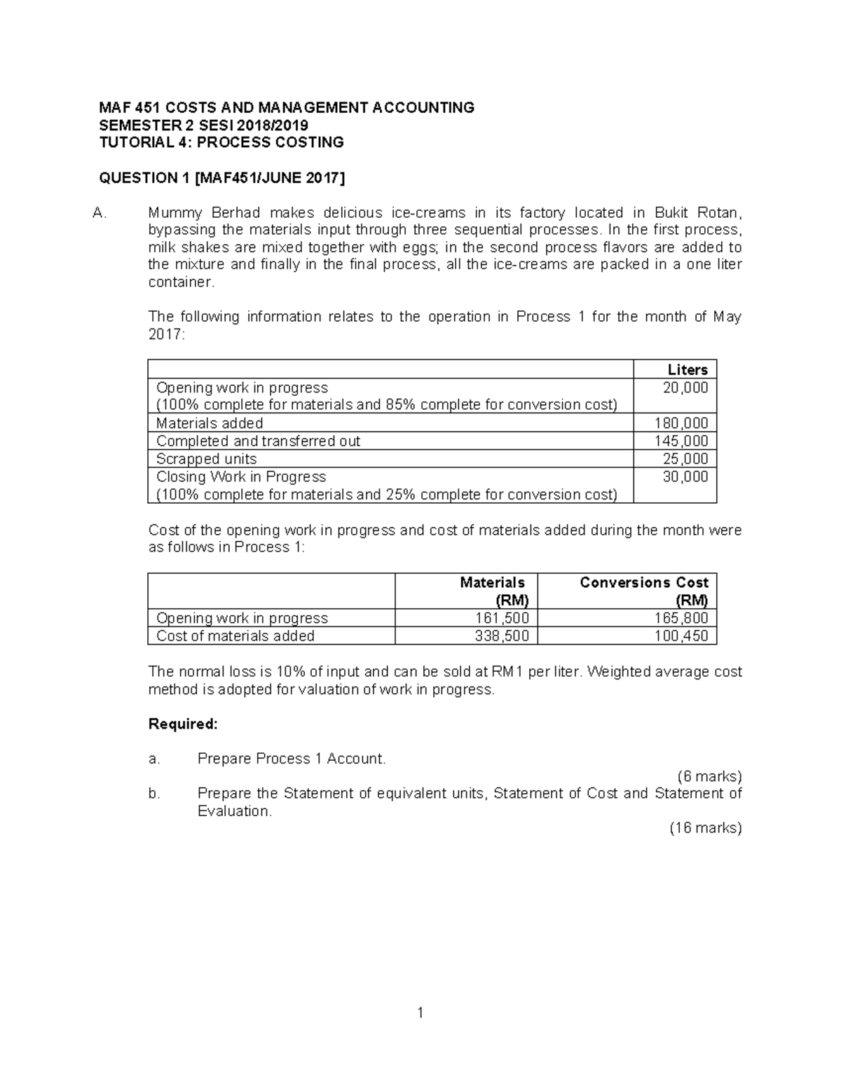 Tutorial 4 process costing 230508 121001 - MAF 451 COSTS AND MANAGEMENT ACCOUNTING SEMESTER 2 ...