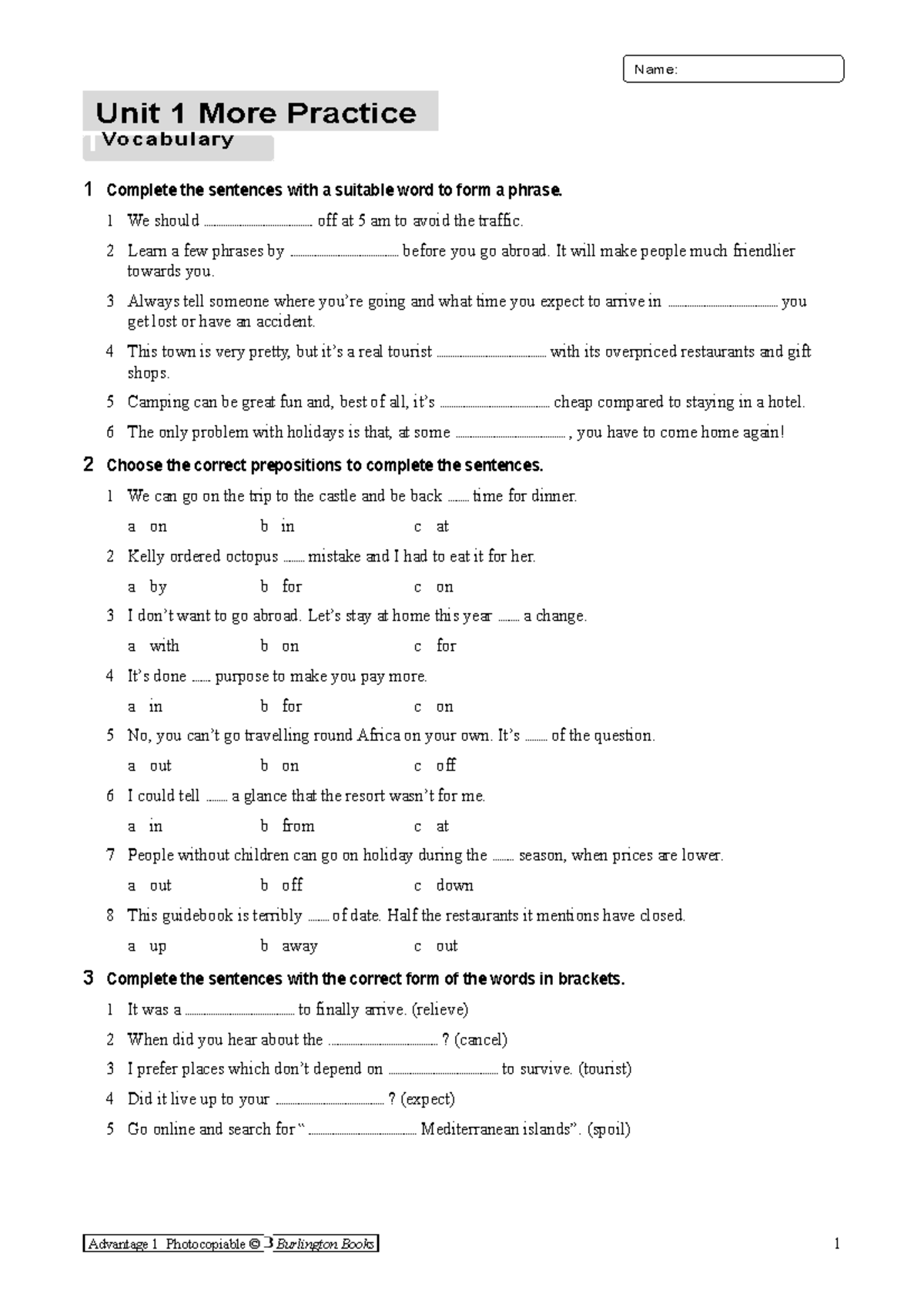 01advantage 2 morepractice 1 - Unit 1 More Practice 1 Complete the sentences with a suitable ...