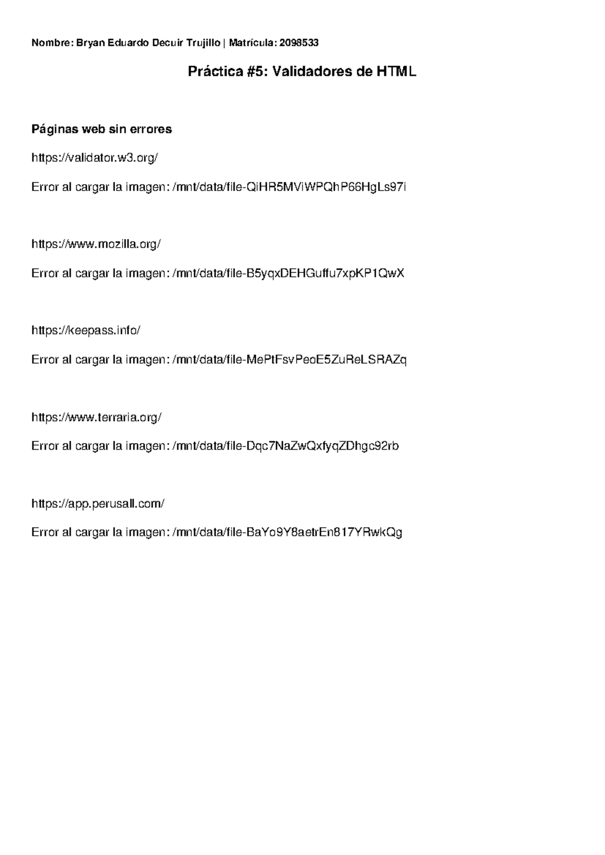Practica 5 Links y Imagenes Final - Nombre: Bryan Eduardo Decuir Trujillo | Matrícula: 2098533 ...