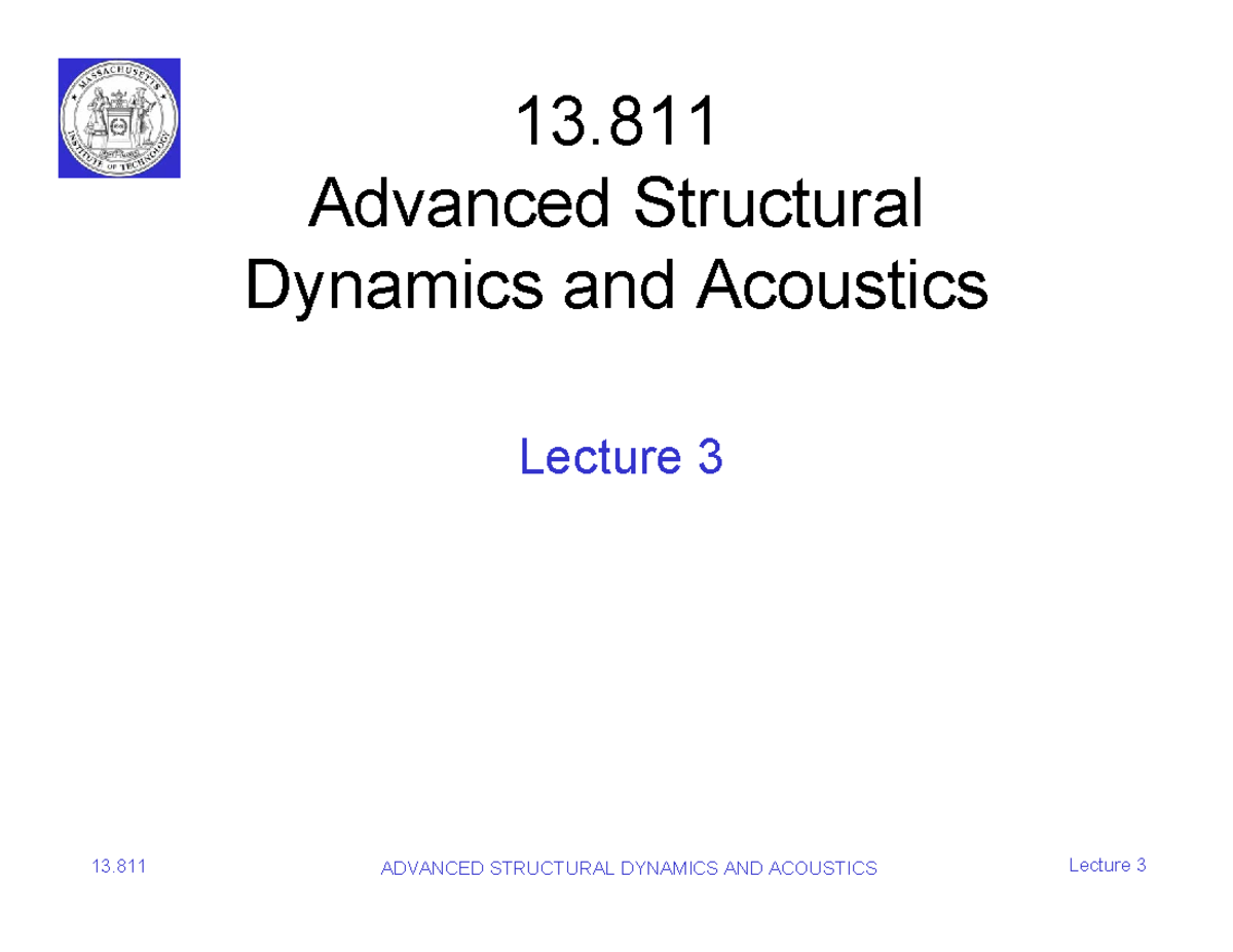 MIT Vibrations Acoustics Lecture 03 - 13. Advanced Structural Dynamics ...