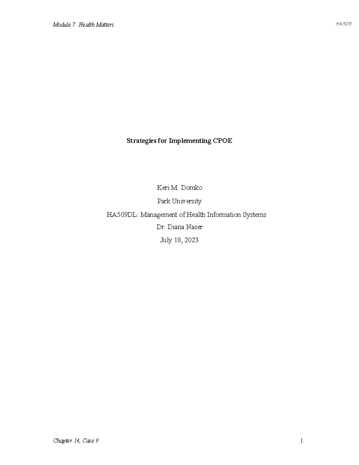 Unit 7 Application Assignment - Domko - Strategies for Implementing CPOE Keri M. Domko Park ...