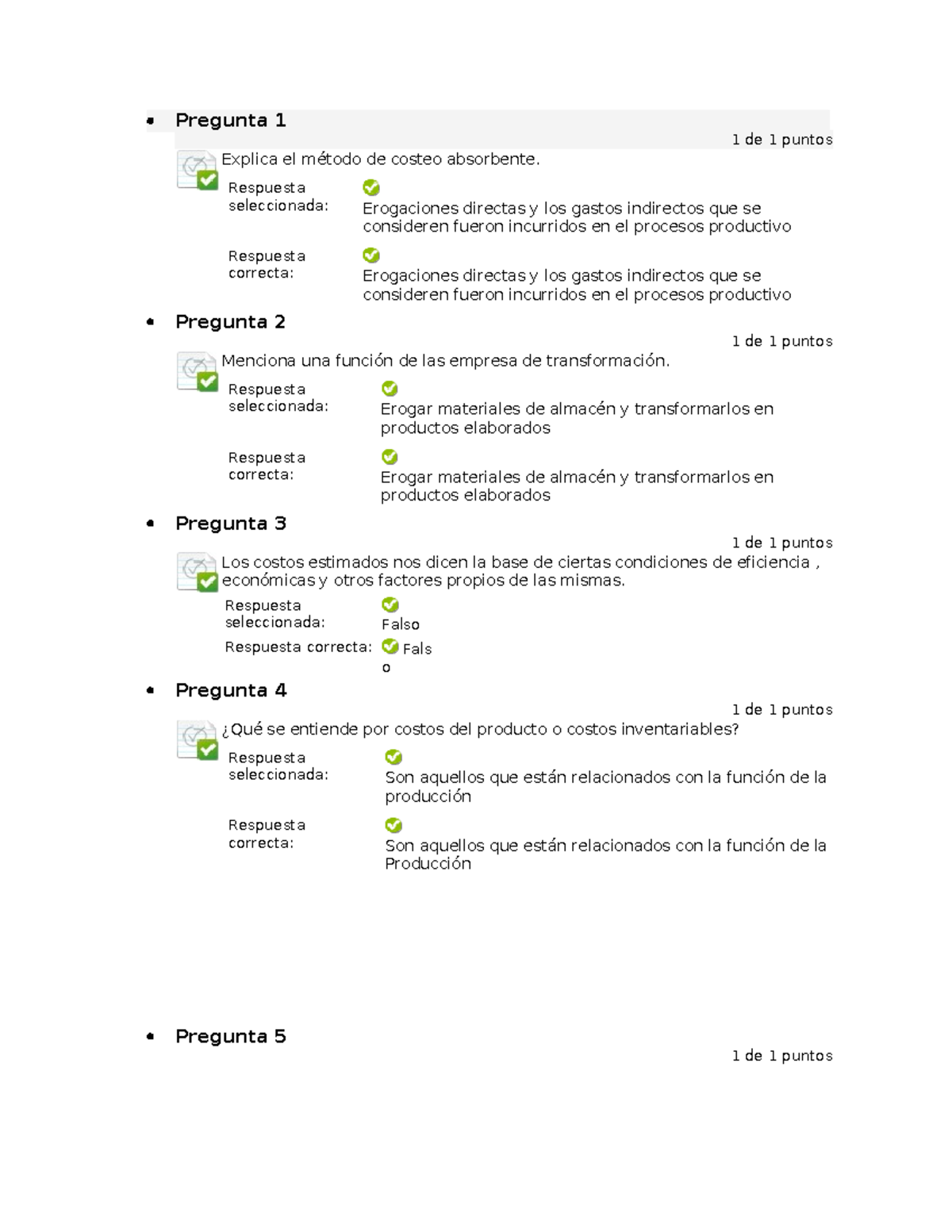 Actividad 9 - Contabilidad de Costos - Pregunta 1 1 de 1 puntos Explica el método de costeo ...