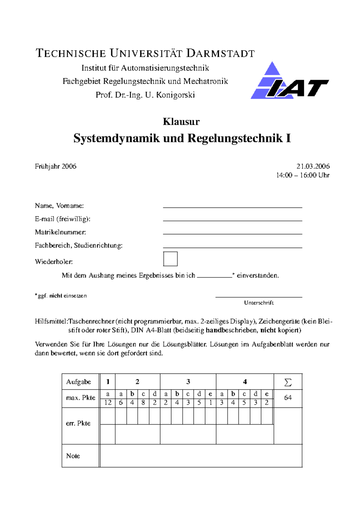 SDRT I Klausur F06 ML - TECHNISCHE UNIVERSITÄT DARMSTADT Institut für ...