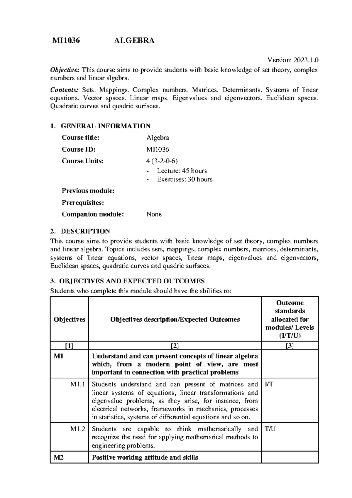 MI1036 Algebra Syllabus 1 - MI103 6 ALGEBRA Version: 2023. 1. Objective ...