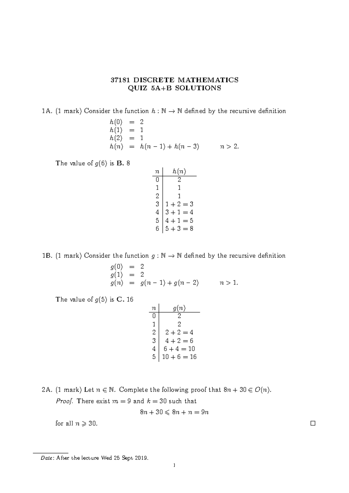 Soln-quiz5 - Work - 37181 DISCRETE MATHEMATICS QUIZ 5A+B SOLUTIONS 1A. (1 mark) Consider the ...