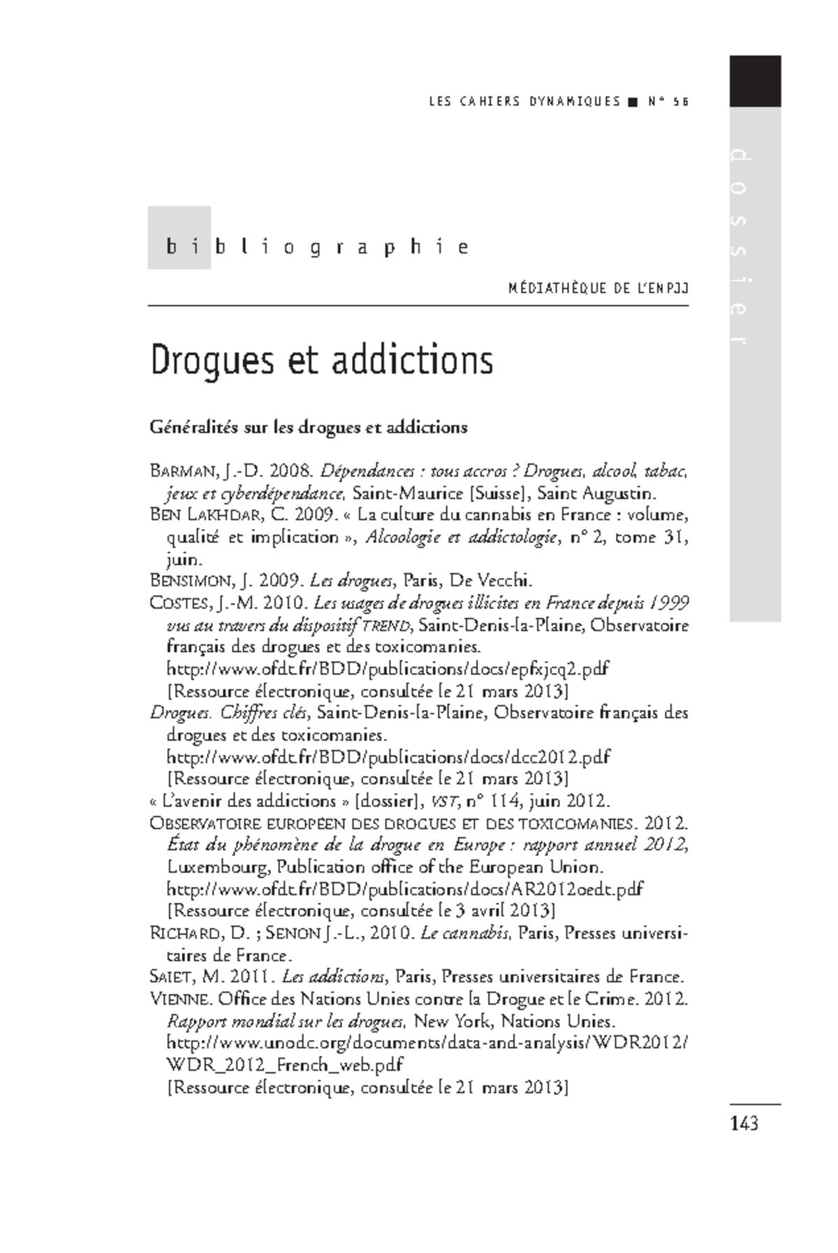 Drogues-et-addictions - L E S C A H I E R S D Y N A M I Q U E S N ° 5 6 ...