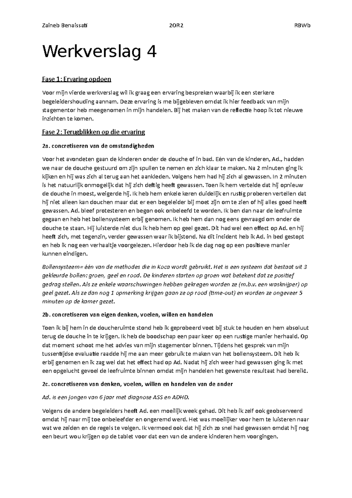 Werkverslag 4 RBW - Zaineb Benaissat 2OR2 RBWb Werkverslag 4 Fase 1 ...