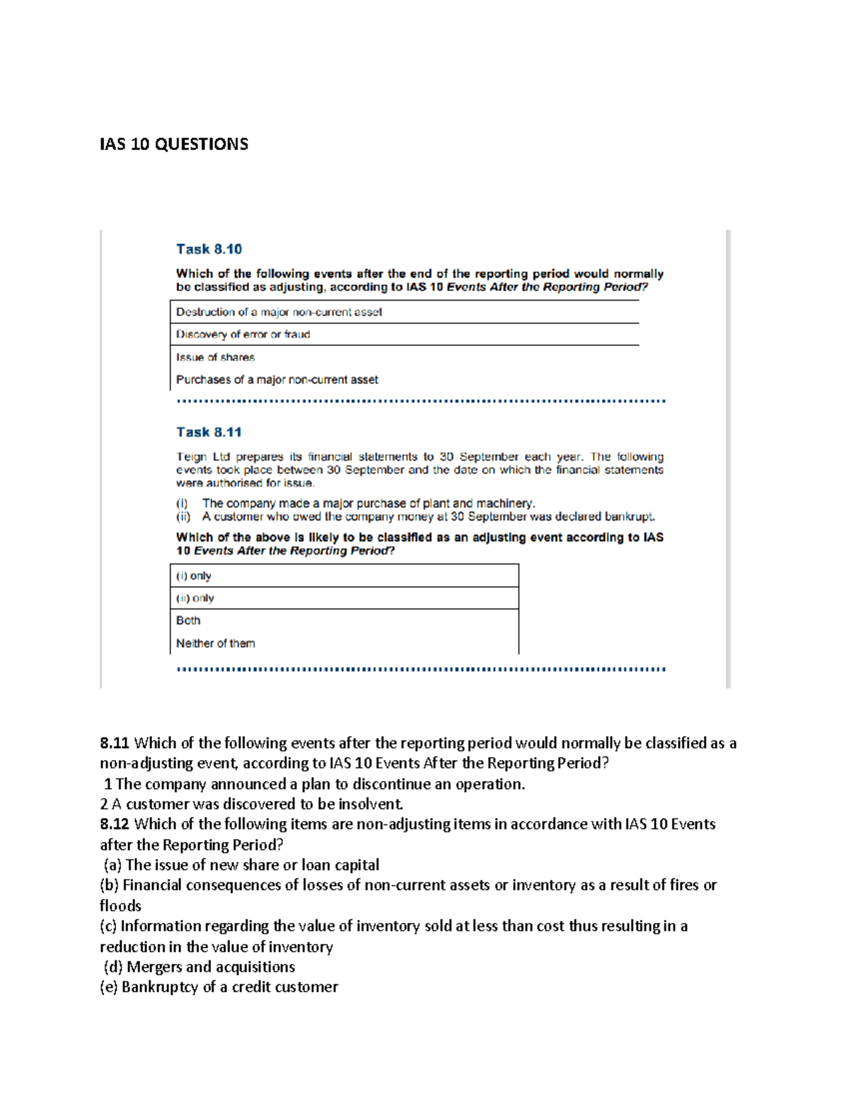 IAS 10 - IAS 10 - IAS 10 QUESTIONS 8 Which of the following events ...