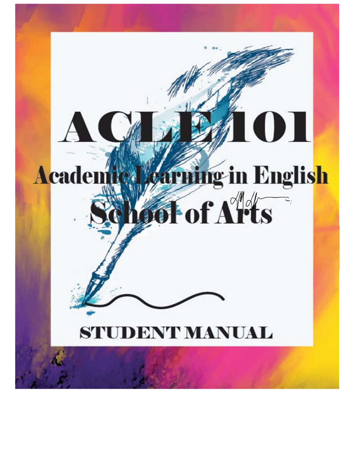 ACLE - ECONOMICS - AC 101 Academ earning in English hoolof A Arts STUDENT MANUAL AC 101 Academ ...