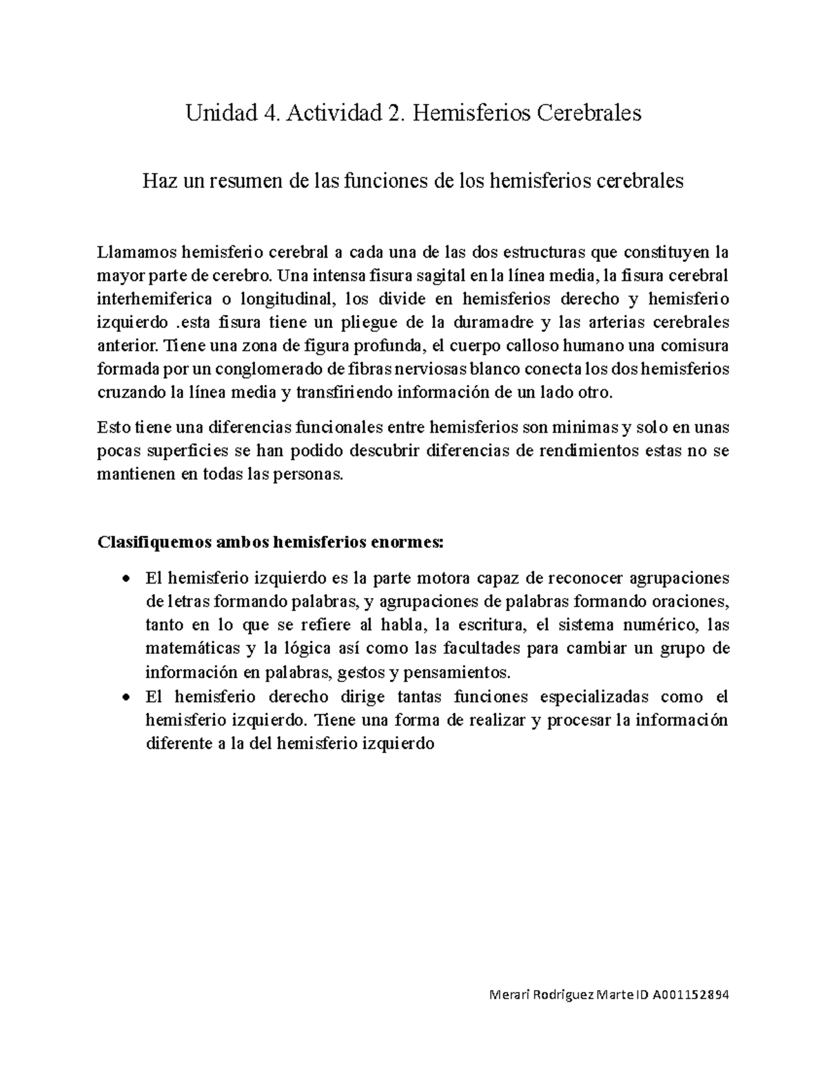 (Hemisferios) DERECHO E IZQUIERDO - Merari Rodriguez Marte ID A Unidad ...